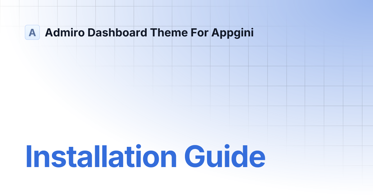 Installation Guide | Admiro Dashboard Theme For Appgini